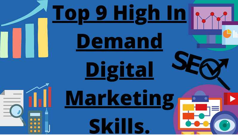 Top 9 High In Demand Digital Marketing Skills